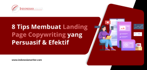 8 Tips Membuat Landing Page Copywriting yang Persuasif & Efektif