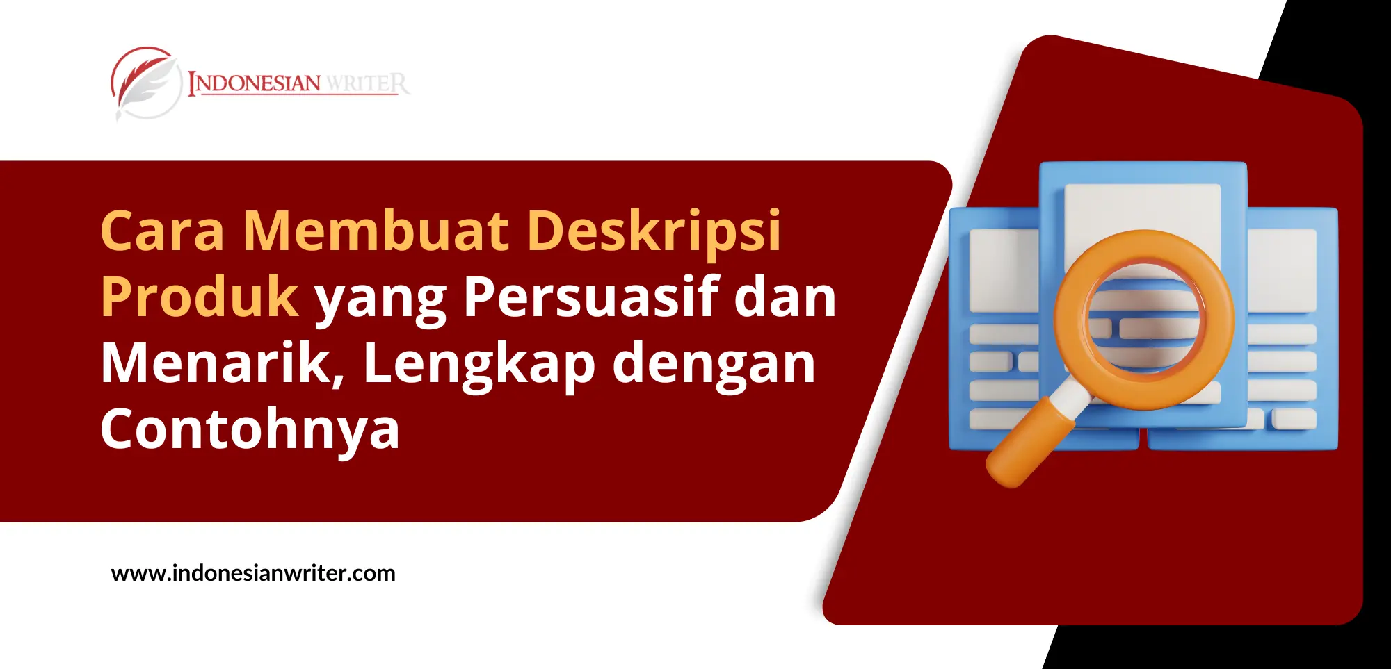 7 Cara Membuat Deskripsi Produk yang Persuasif dan Menarik